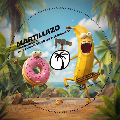Dani Flow, Uzielito Mix & El Bogueto - MARTILLAZO (Notraiyo Edit ...