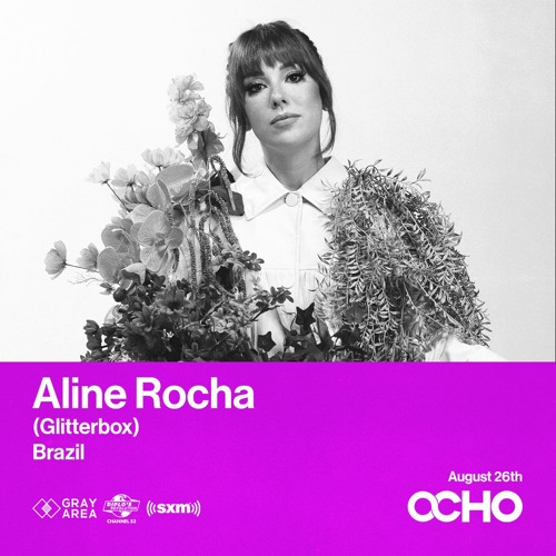 Stream Aline Rocha - Exclusive Set for OCHO by Gray Area [8/23] by Gray ...