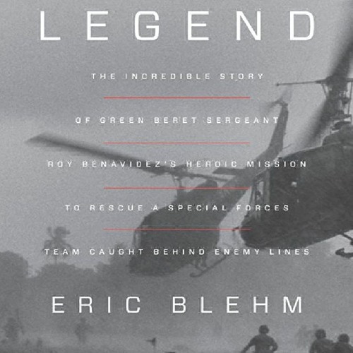Stream [PDF] ️DOWNLOAD⚡️ Legend: The Incredible Story of Green Beret Sergeant Roy Benavidez's ...