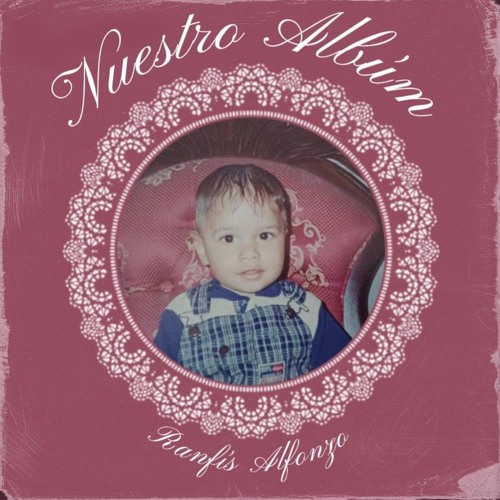 Stream Ranfy Alfonzo | Listen to Nuestro Álbum playlist online for free ...