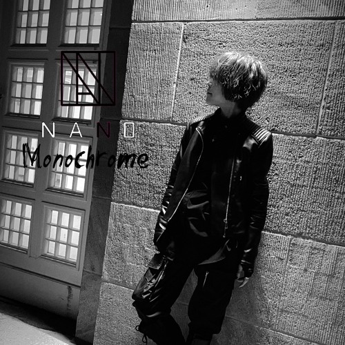 Stream JC_Otosaka | Listen to Nano ナノ- Monochrome (A Fan-Made ...