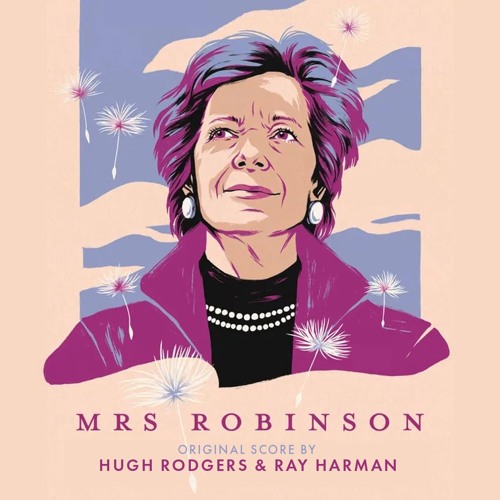 Stream Hugh Rodgers | Listen to Mrs Robinson: Original Score by Hugh ...
