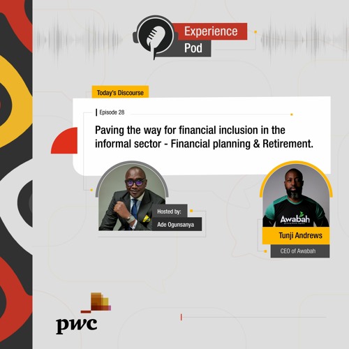 Stream episode Paving the way for financial inclusion in the informal sector - Ep 28 by PwC ...