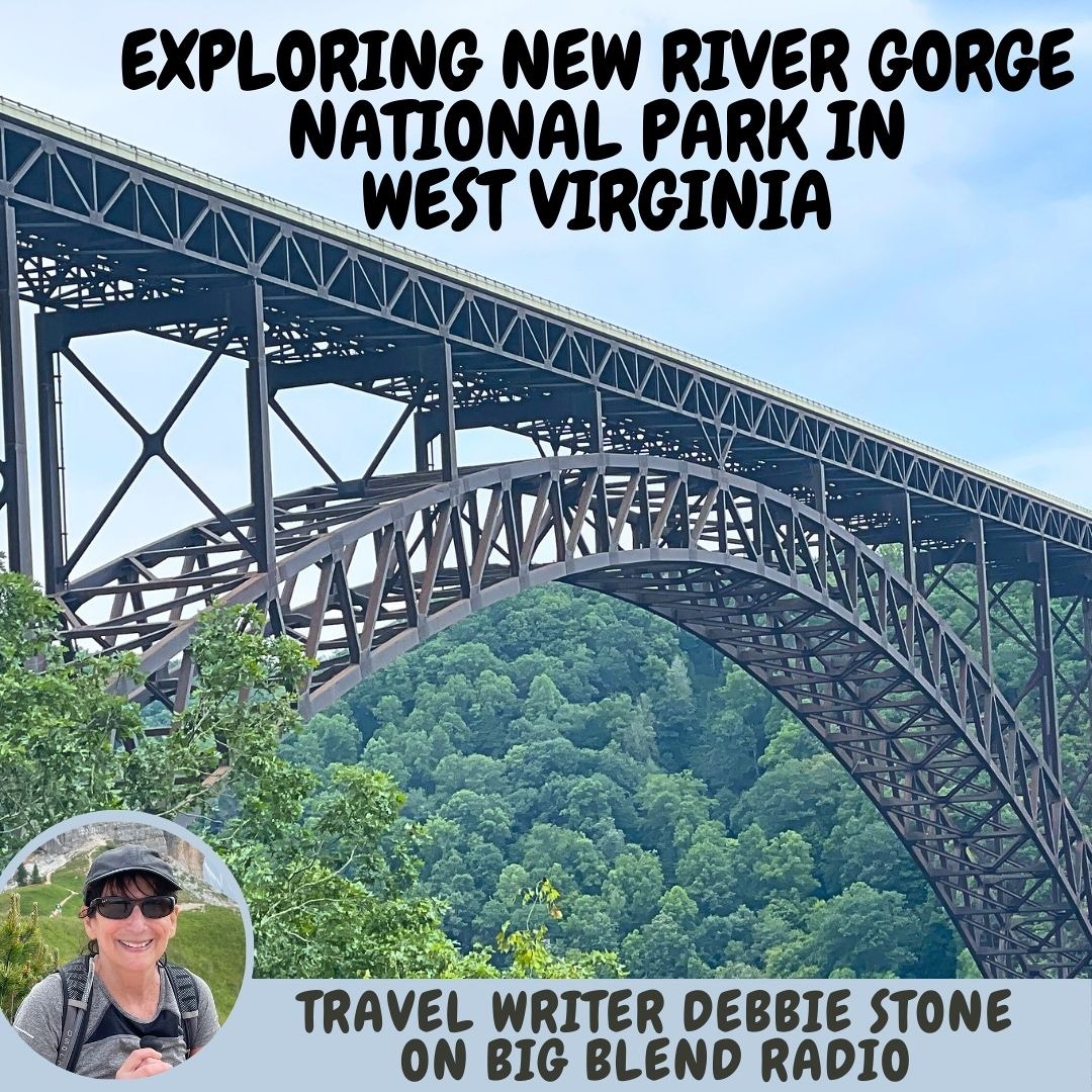 Stream episode Debbie Stone - Exploring New River Gorge National Park ...