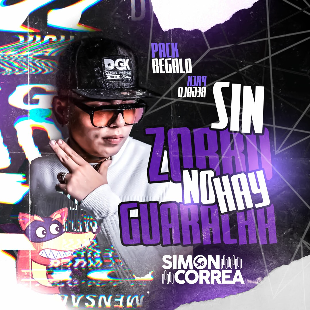 Stream Sin Zorro No Hay Guaracha - Pack Regalo 777 - Simon Correa Dj by Simon Correa | Listen ...
