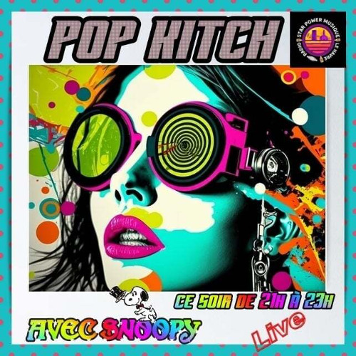 Stream Pop Kitsch - 16 décembre 2024 by Bernard SNOOPY | Listen online ...