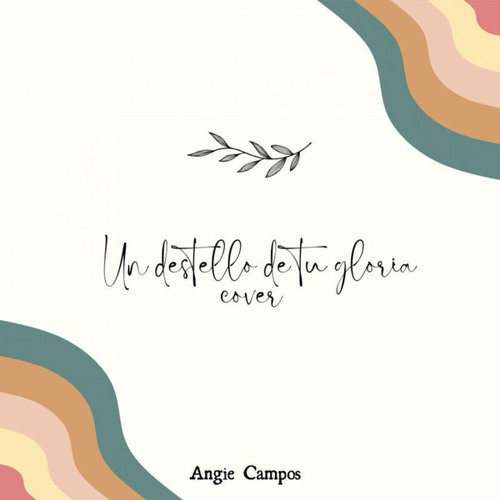 Stream Un destello de tu gloria by Angie Campos | Listen online for ...