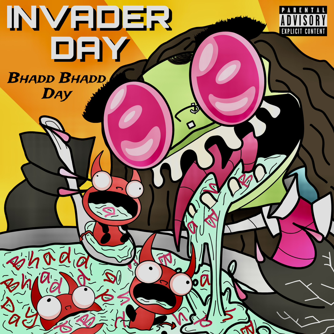 Stream Bhadd Dayy - Invader Day by BHAD BHAD DAYY | Listen online for ...