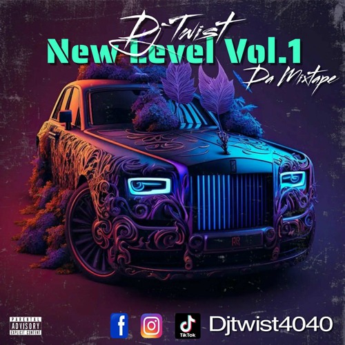 Stream DJ TWIST NEW LEVEL VOL.1 MIXTAPE.mp3 by Dj Twist | Listen online ...