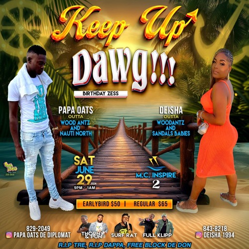 Stream Keep Up Dawg (Papa Oats Birthday Zess) Promo Mix.mp3 by ...