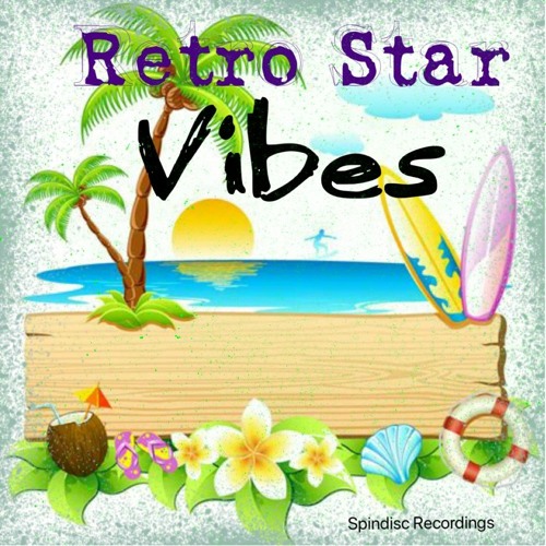 Stream Retro Star - Vibes by Spindisc Recordings | Listen online for ...