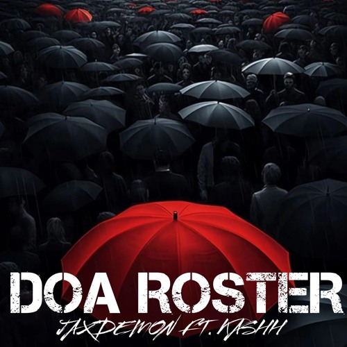 Stream DOA Roster - JaxDemon Ft. Kashh by JaxDemon | Listen online for ...