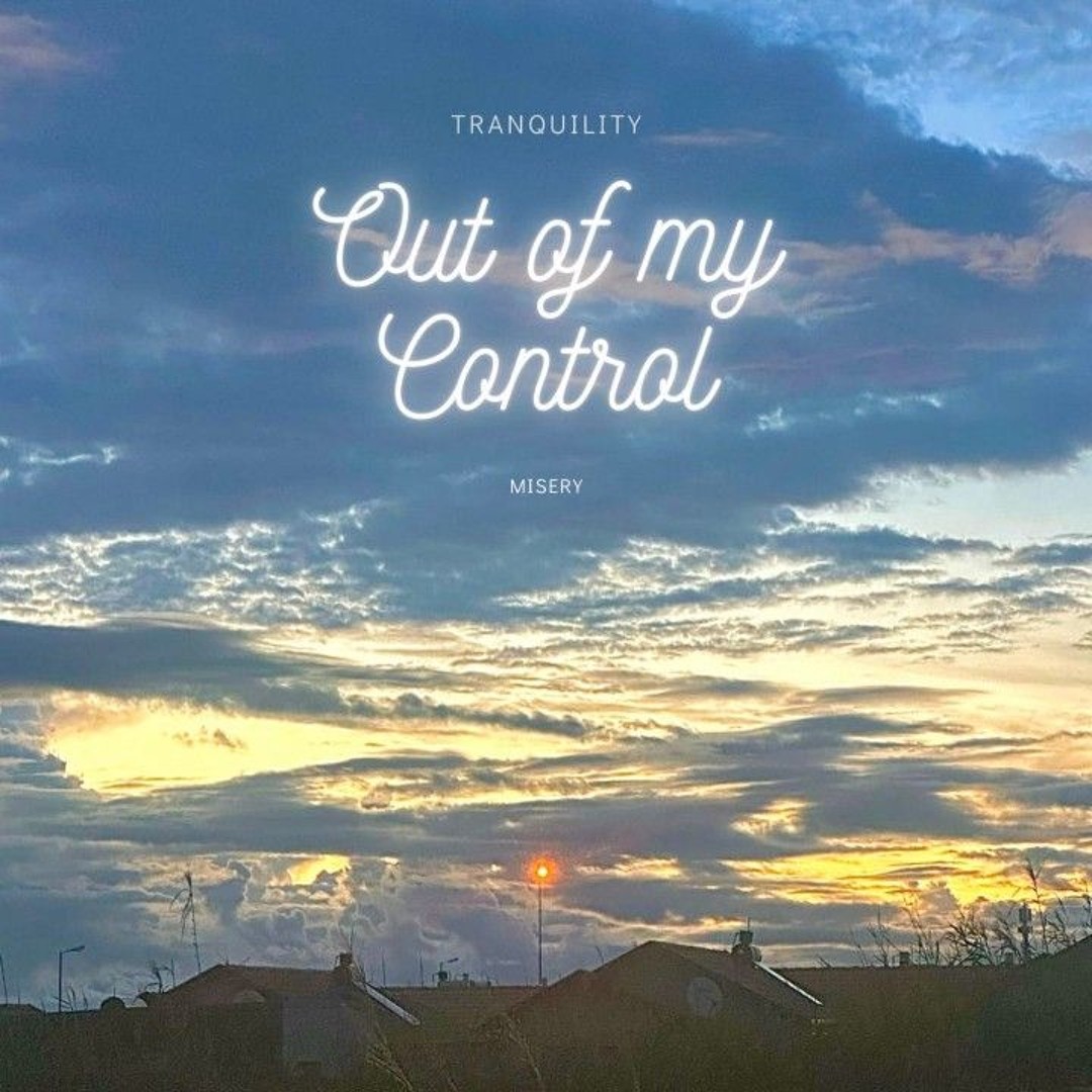 Stream concept | Listen to out of my control playlist online for free ...