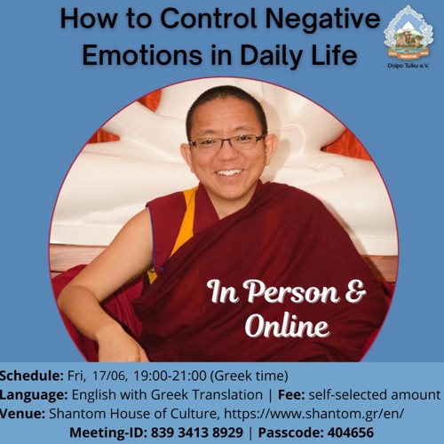 Stream How To Control Negative Emotions in daily life by Dolpo Tulku ...