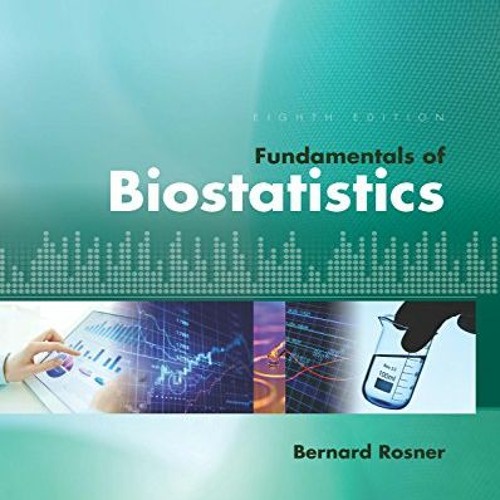 Stream Read [EPUB KINDLE PDF EBOOK] Fundamentals of Biostatistics by ...