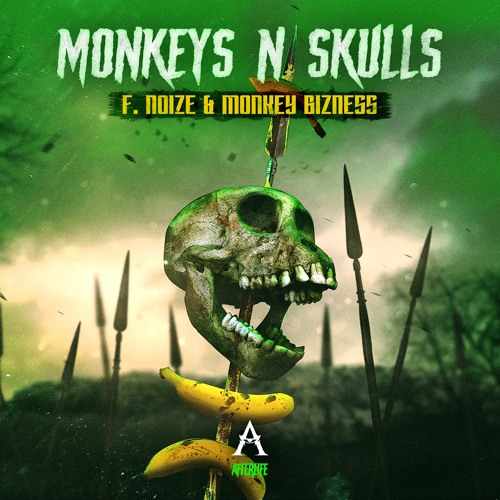 Stream F. NOIZE & MONKEY BIZNESS - MONKEYS N SKULLS by Afterlife ...