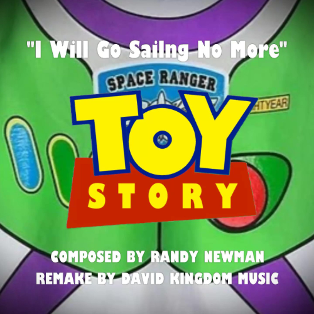 Stream Toy Story - I Will Go Sailing No More (Composed by Randy Newman ...