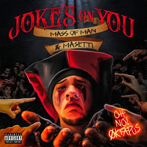 Stream Mass of Man | Masetti | OH NO! OKTAPUS - Joke's On You by Mass ...