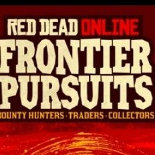 Stream Red Dead Online Frontier Pursuits Bounty hunting #14 by Nathan ...