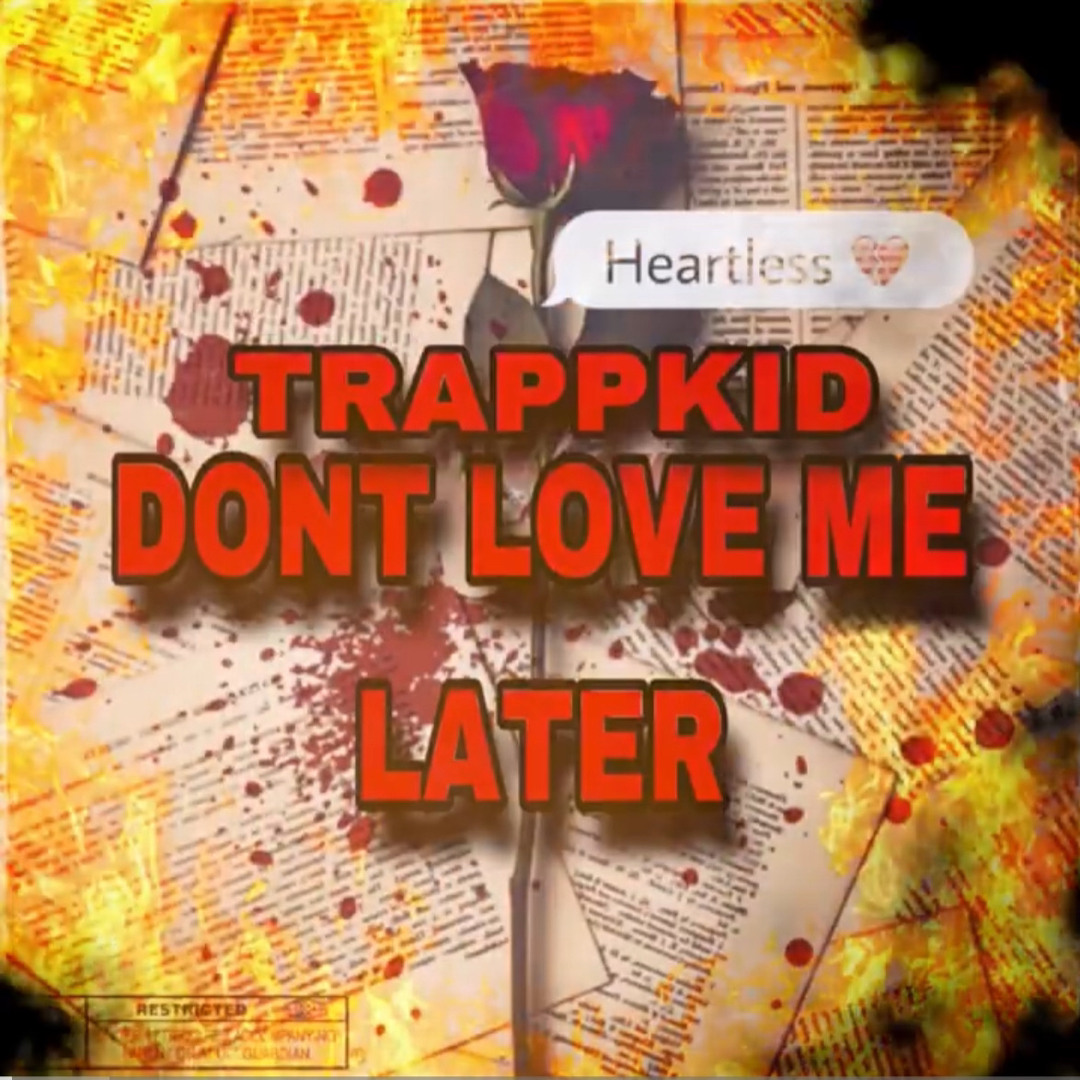 Stream DONT LOVE ME LATER by trappkid | Listen online for free on ...