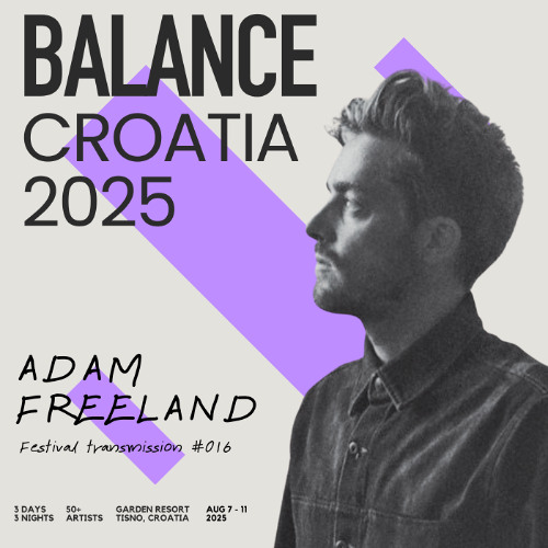 Adam Freeland - Balance Croatia 2025-03-26