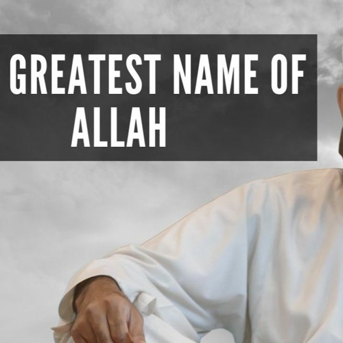 Stream The Greatest Name of Allah (Ism Allah al-A'zam) by ZamZamAcademy ...