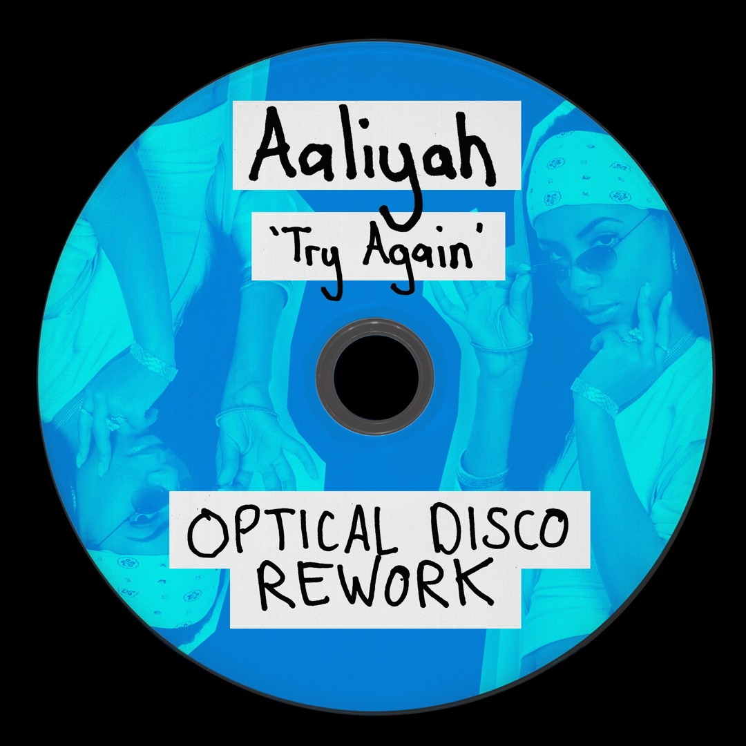 Stream Aaliyah - Try Again (Optical Disco Rework) [FREE DOWNLOAD] by ...