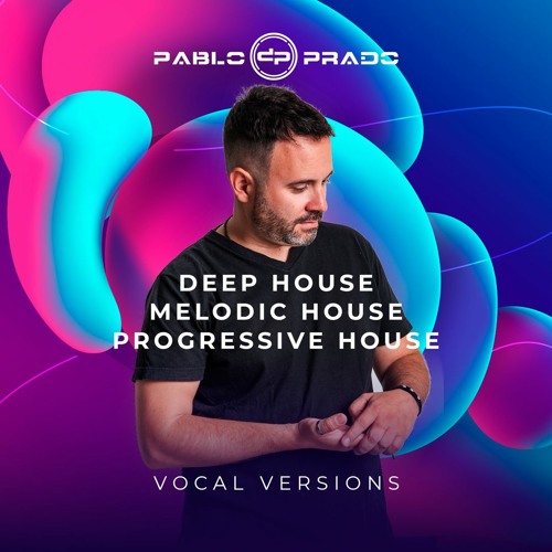 Stream Vocal (Deep, Melodic & Progressive House) by Pablo Prado | Listen online for free on ...