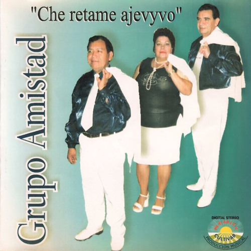 Stream Nda ha`einte che irura by Grupo Amistad | Listen online for free on SoundCloud