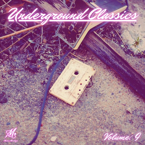 Stream Music Mondays | Listen to Underground Classics: Volume 9 playlist online for free on ...