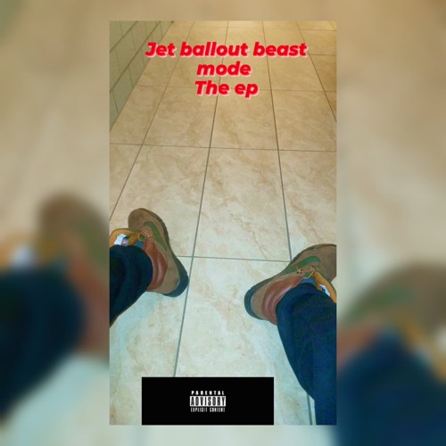 Stream Jet Ballout-look intro beast mode the ep by Jet Ballout | Listen ...