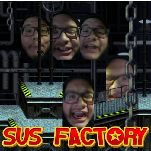 Stream Sus Factory by Udge | Listen online for free on SoundCloud