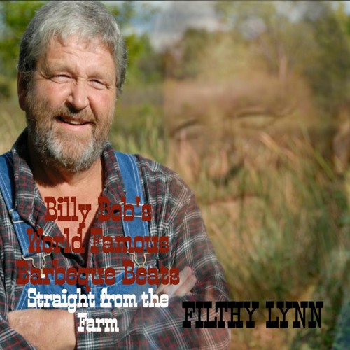 Stream FILTHY LYNN | Listen to Billy Bobs' World Famous Barbeque Beats ...