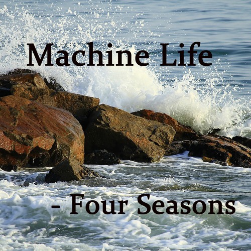 Stream Machine Life by Four Seasons | Listen online for free on SoundCloud