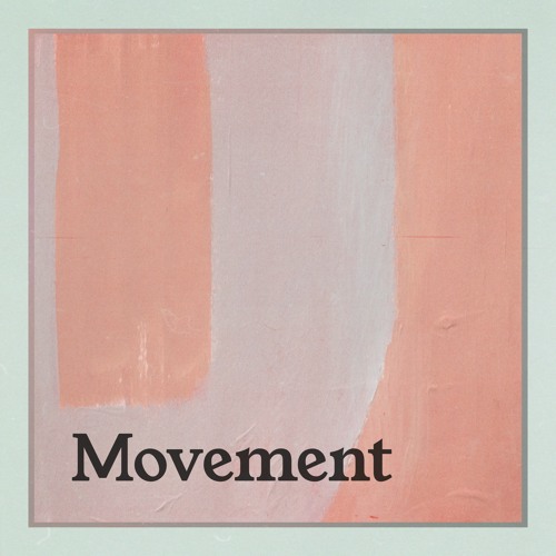 Stream Premiere: Jackson Dyer - Movement (ft. James Chatburn) by ...