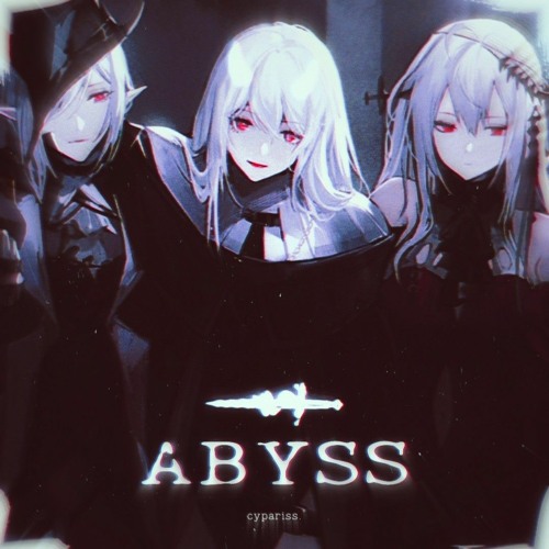 Stream ABYSS by CYPARISS | Listen online for free on SoundCloud