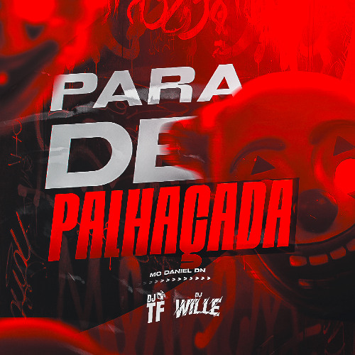 Stream PARA DE PALHAÇADA - MC Daniel DN (DJ TF & DJ Wille) by DJ TF ...