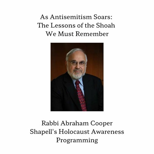 Stream Rabbi Abraham Cooper - As Anti-Semitism Soars: The Lessons Of ...