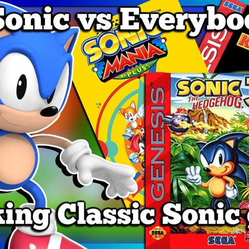 Stream Sonic Vs Everybody 2 Ranking Classic Sonic Games by Treyshellz ...