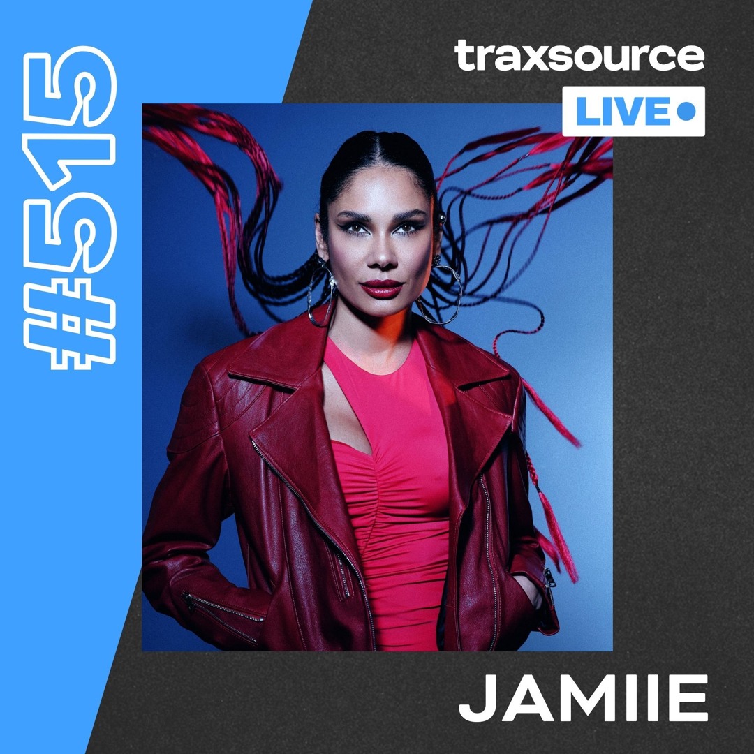 Stream Traxsource LIVE! #515 JAMIIE by Traxsource | Listen online for free on SoundCloud