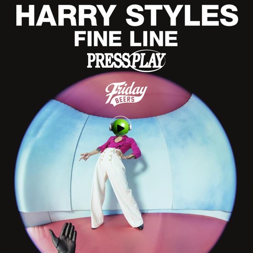 Stream Harry Styles - Fine Line (Press Play Sunset Remix) by DJ PRESS ...