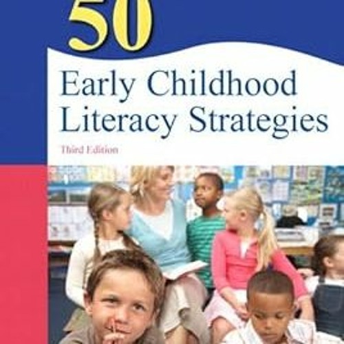 Stream #! 50 Early Childhood Literacy Strategies (Teaching Strategies ...