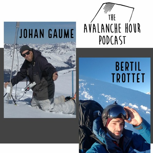 Stream episode 6.22 Johan Gaume And Bertil Trottet by The Avalanche ...