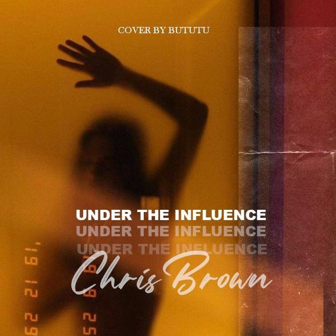 Stream Chris Brown - Under the Influence Female Cover by bututuu ...