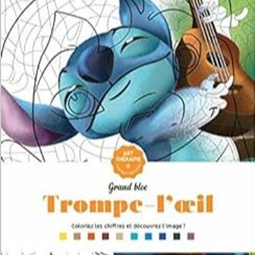 Stream Books⚡️Download ️ Grand Bloc Disney Trompe-l'oeil: Coloriez les chiffres et découvrez l ...