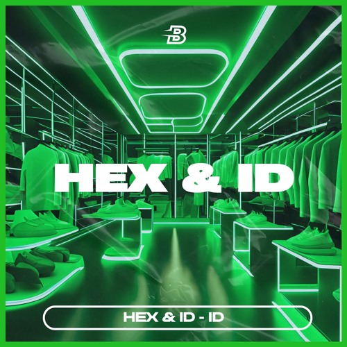 Stream hex & ID - ID by BOUNCED | Listen online for free on SoundCloud