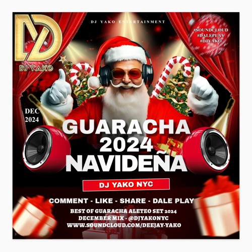 Stream GUARACHA 2024 DEC SET ALETEO - GUARACHA MIX - DJ YAKO NYC by DJ ...