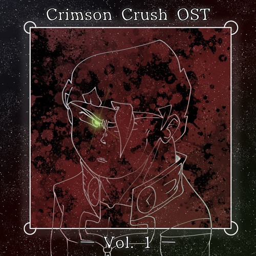 Stream CupStudios | Listen to Crimson Crush OST — Vol. 1 — playlist ...