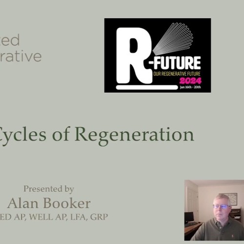 Stream episode Cycles Of Regeneration with Alan Booker | R-Future 2024 REWIND by Our ...
