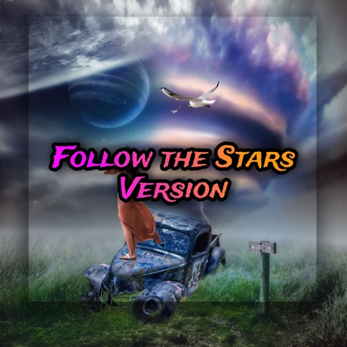 Stream Follow the Stars Version by ANDRE ALDI UTAMA | Listen online for ...